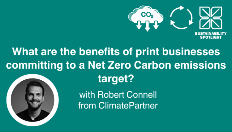 What are the benefits of print businesses committing to a Net Zero ...